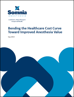 Bending the Healthcare Cost Curve Toward Improved Anesthesia Value