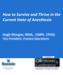 How to Survive and Thrive in the Current State of Anesthesia